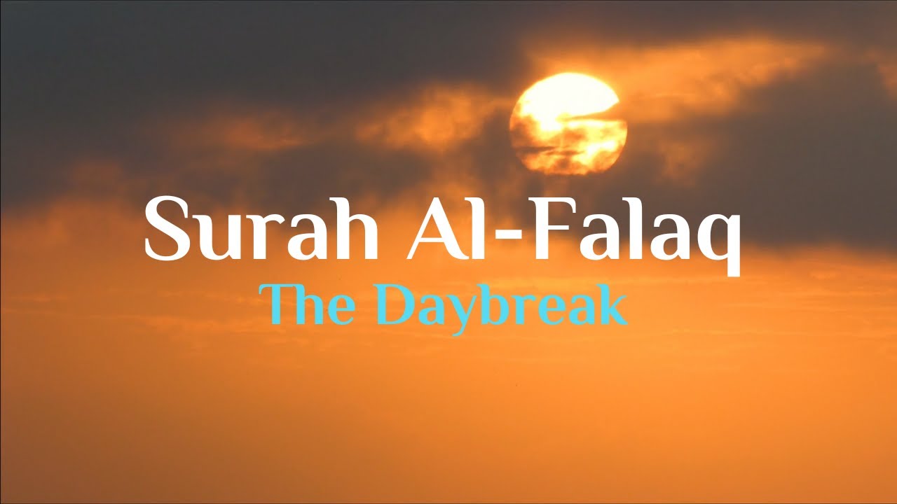 Surah Al Falaq The Daybreak 113 Recited By Mishari Rashid Alafasy