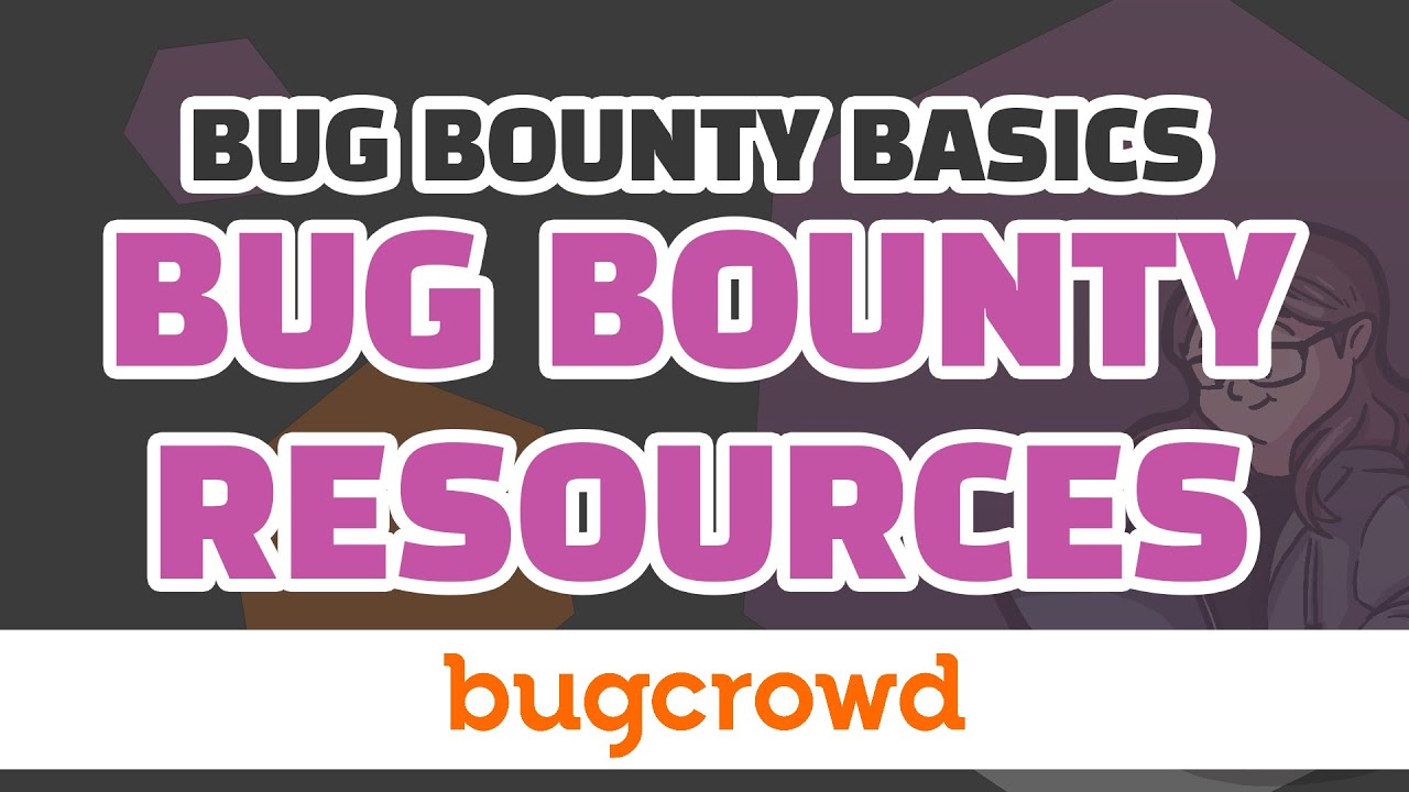 Bug Bounty Resources