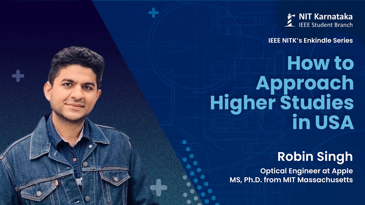 How to Approach Higher Studies in the USA | Enkindle | IEEE NITK