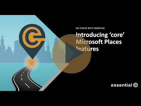 What Microsoft Places features do you get with a Core Microsoft 365 Licence?