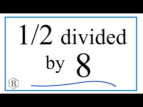 1/2 divided by 8 (One-Half Divided by Eight)