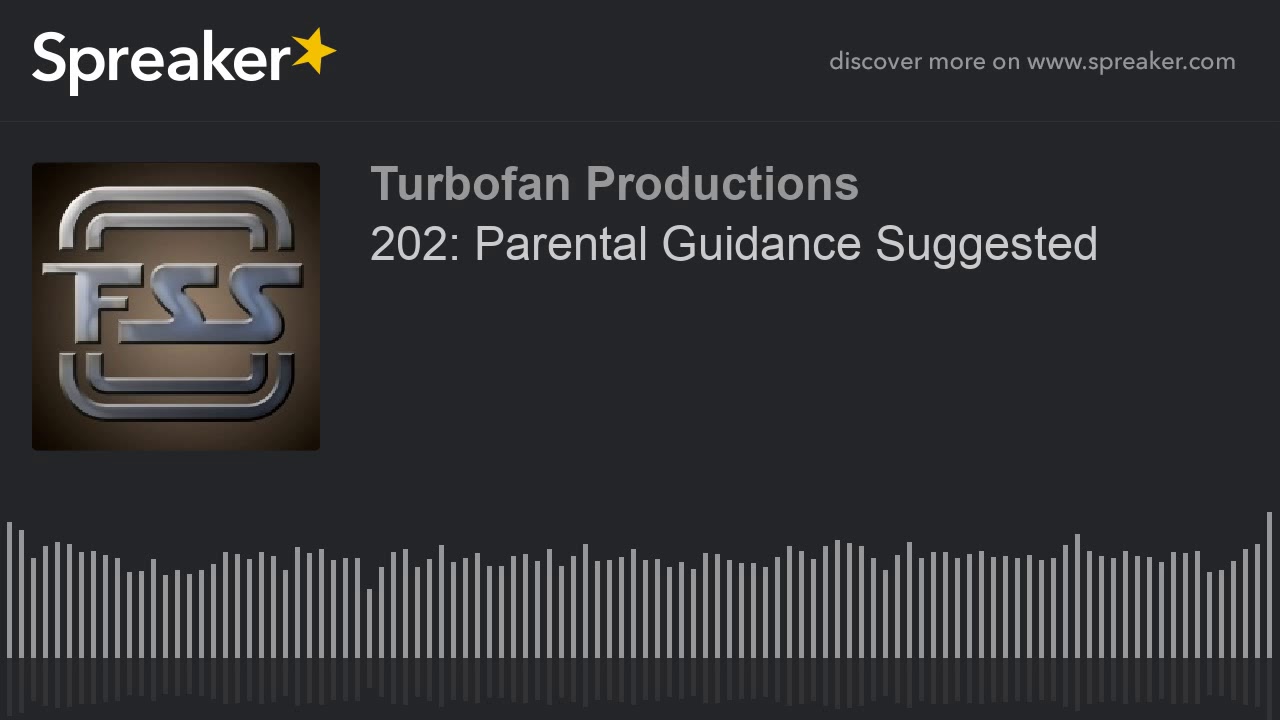 202: Parental Guidance Suggested