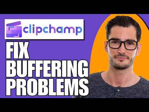 How to Fix Clipchamp Buffering Problems (Fast)