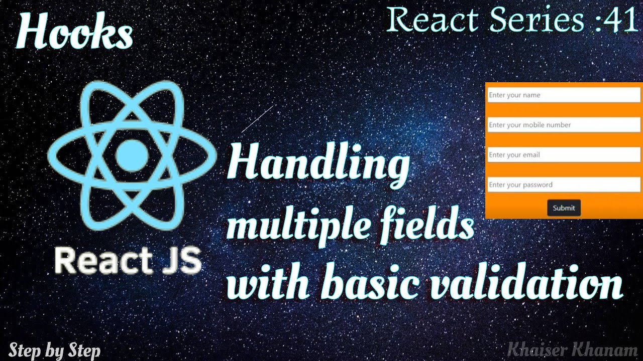 #41. Handling multiple input fields using React Hooks with basic validation.