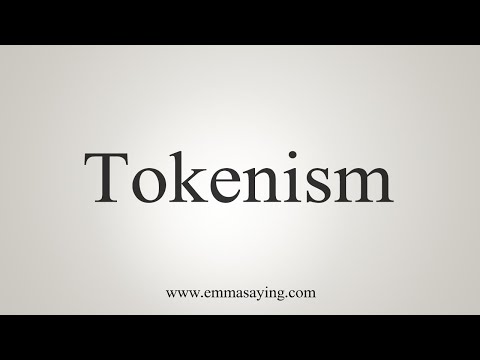 How To Say Tokenism
