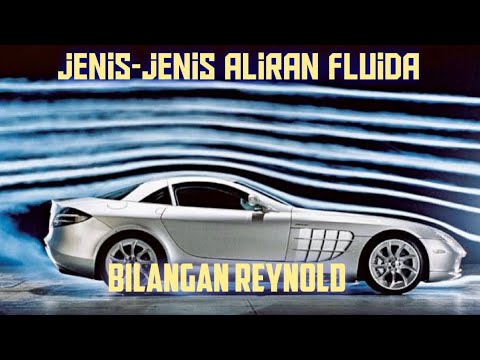 BELAJAR MEKANIKA FLUIDA, JENIS ALIRAN FLUIDA & BILANGAN REYNOLD