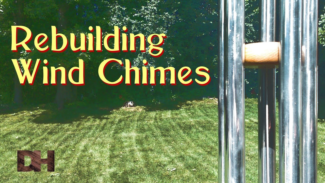 Rebuilding Wind Chimes