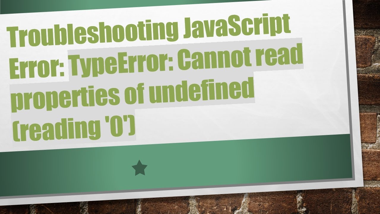 Troubleshooting JavaScript Error: TypeError: Cannot read properties of undefined (reading '0')