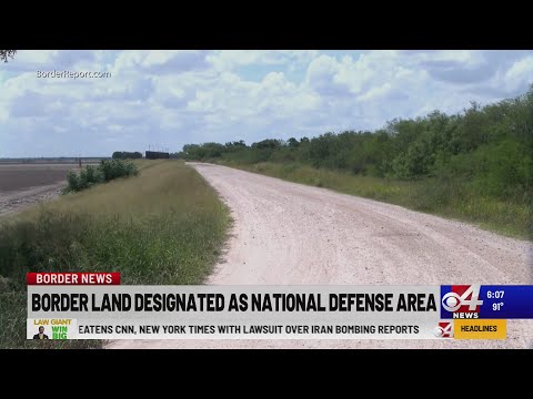 Border Land Designated as National Defense Area