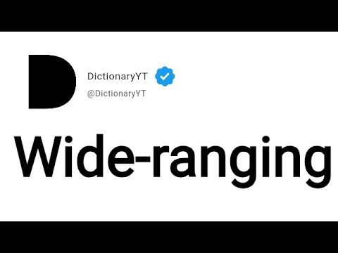 Wide-ranging Meaning in English