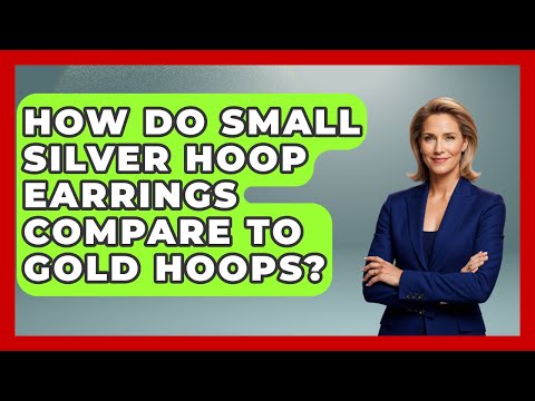 How Do Small Silver Hoop Earrings Compare To Gold Hoops? - Jewelry Market Spotlight