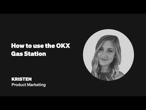Learn how to use OKX Gas Station when Trading Crypto