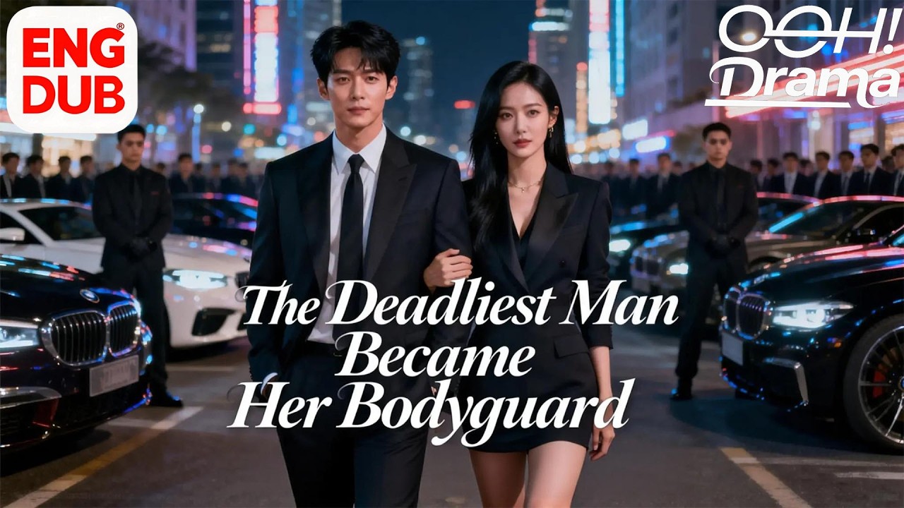【The Deadliest Man Became Her Bodyguard】Full episode丨【ENG DUB】English subtitles
