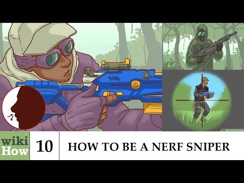 wikiHow: How to Be a Nerf Sniper