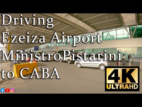 Ministro Pistarini Airport (EZE) Ezeiza to Ciudad de Buenos Aires CABA Argentina - Driving 4K