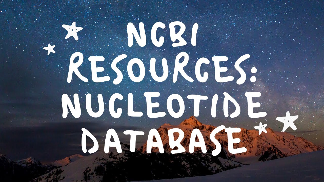 NCBI RESOURCE NUCLEOTIDE DATABASE