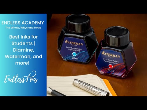 Best Inks for Students | Diamine, Waterman, and more! | EndlessPens