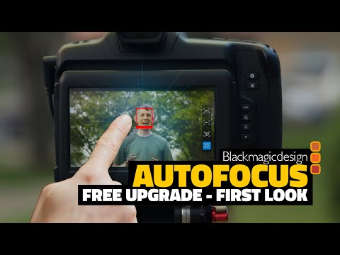 Blackmagic's FIRST PDAF Autofocus Camera - FREE Firmware Update - Blackmagic Cinema Camera 6K