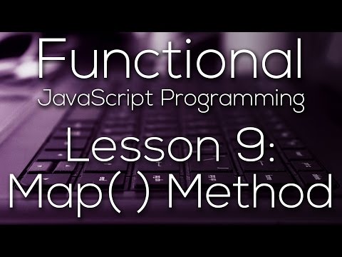 Functional JavaScript Programming 9 - Map( ) Method (WITH EXAMPLE)