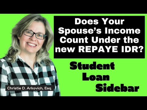 Does Your Spouse’s Income Count Under the new REPAYE IDR?