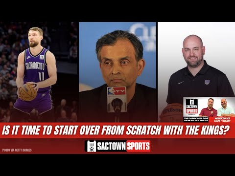 Making the case for a full-scale Sacramento Kings rebuild