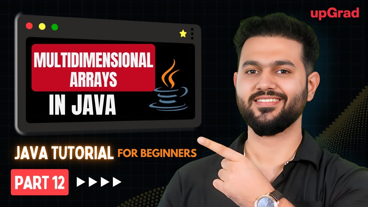 What is Multidimensional Array | Multidimensional Array Java | Java Tutorial for Beginners Part 12