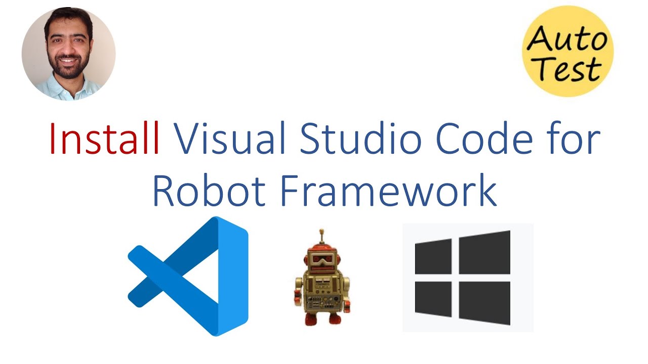 How to install VsCode and Robot Framework Extensions