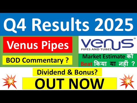 VENUS PIPES Q4 results 2025 | VENUS PIPES results today | VENUS PIPES Share News | VENUS PIPES Share