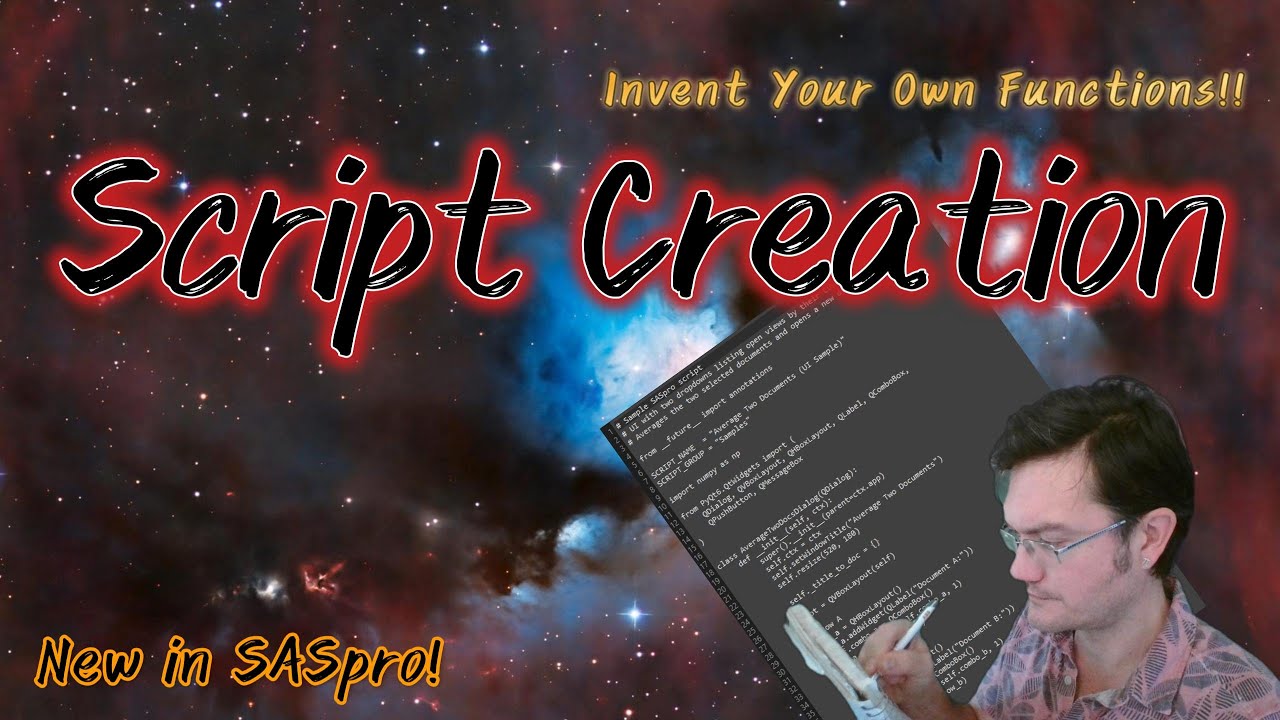 Create Custom Scripts in SASpro (Beginner Walkthrough + Examples)