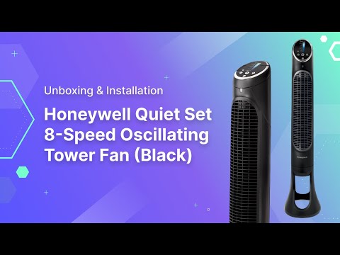 Unboxing & Installation of Honeywell Quiet Set 8 Speed Oscillating Tower Fan 40" Black