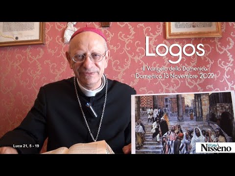 LOGOS Il Vangelo del 13 novembre 2022