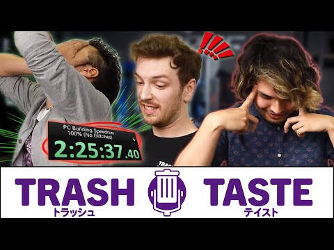 Trash Taste PC Building Speedrun | Trash Taste Special