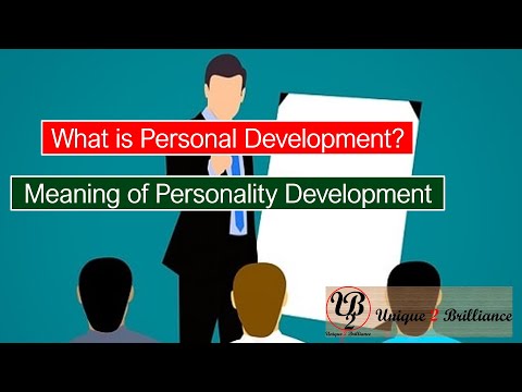 What is Personal Development? Understand the meaning of personality development.
