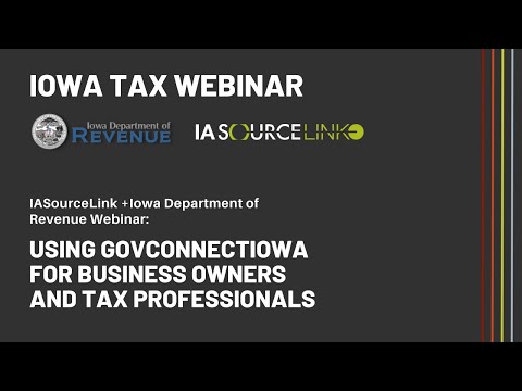 Using GovConnectIowa for Business Owners and Tax Professionals