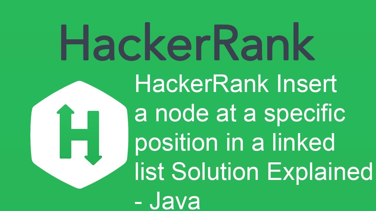 HackerRank Insert a node at a specific position in a linked list Solution Explained - Java