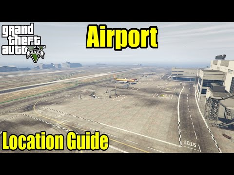 GTA 5 - Airport Location Guide