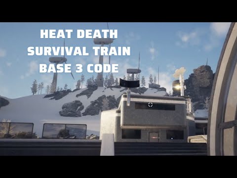 Steam Community :: Video :: Heat Death Survival Train Base 3 Code