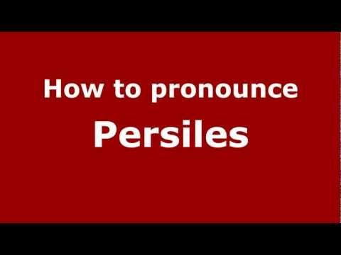 How to Pronounce Persiles - PronounceNames.com