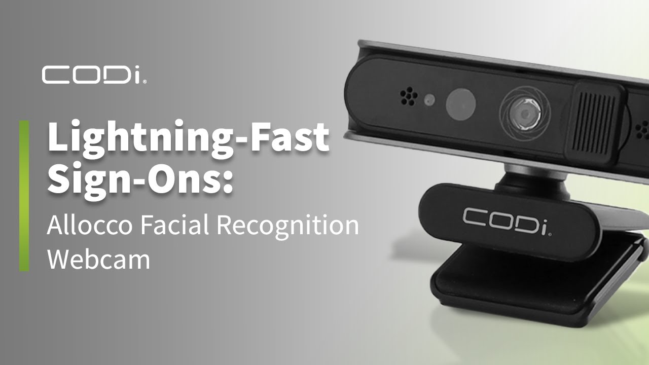 Lightning-Fast Sign-Ons: CODi's Allocco Facial Recognition Webcam