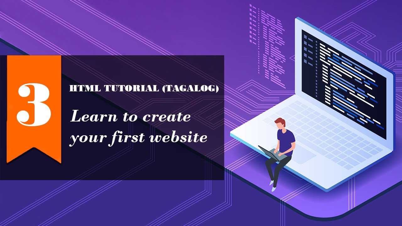 HTML TUTORIAL 3 (TAGALOG) - Learn to create your first website.