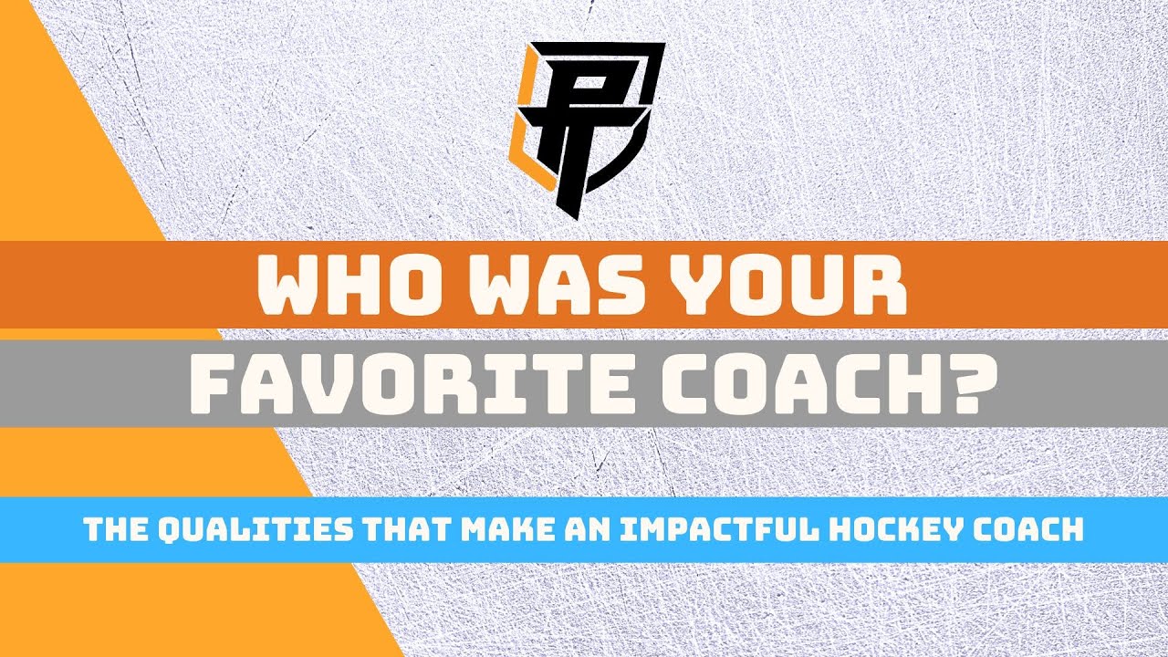 Who was your FAVOURITE COACH? | The qualities that make an IMPACTFUL hockey coach
