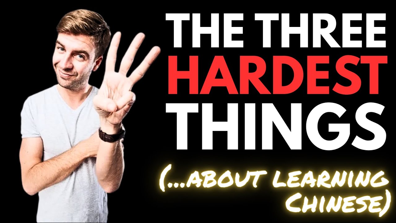 The Three Hardest Things about Learning Mandarin Chinese