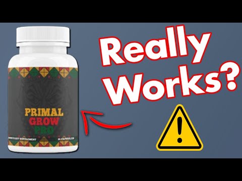 Primal Grow Pro Review - Legit Supplement Or Scam?