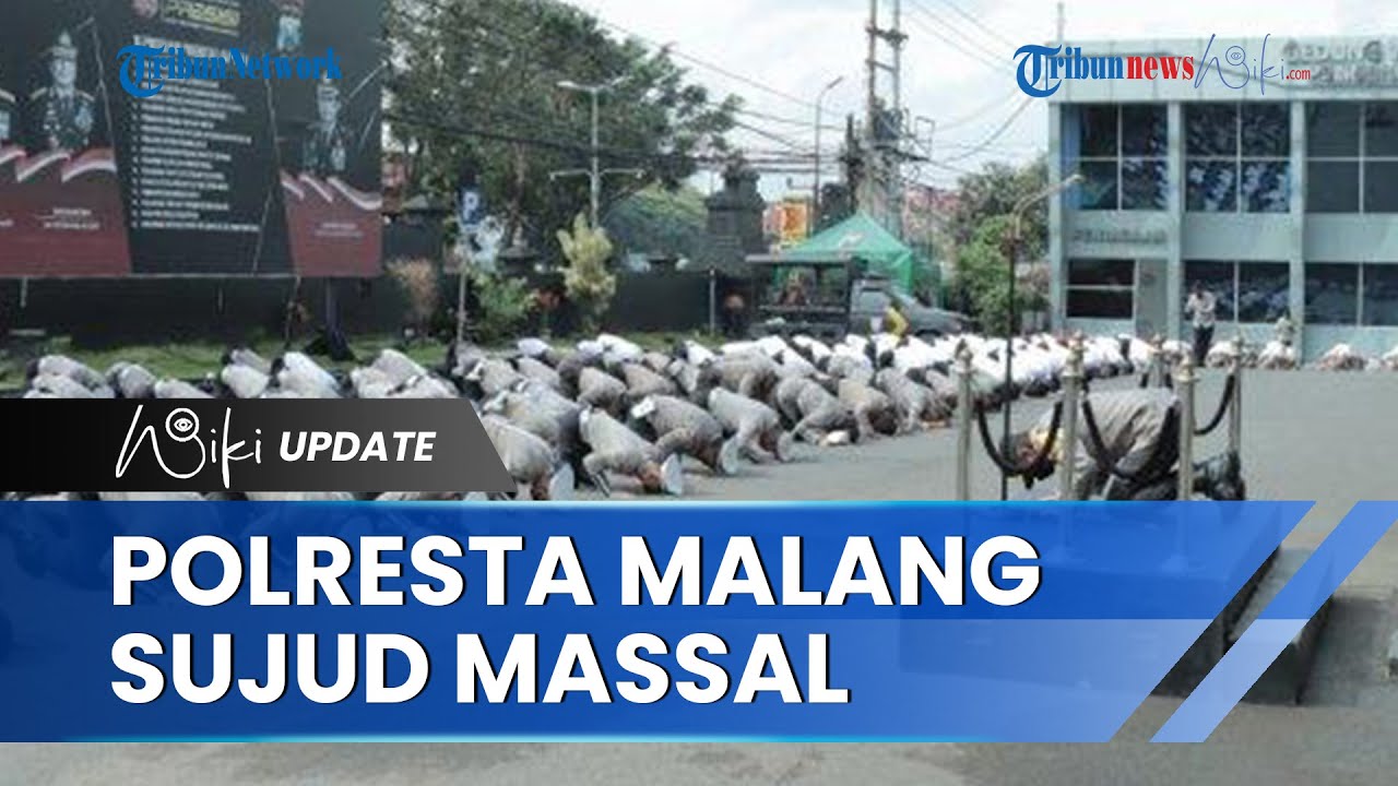 Mohon Maaf Atas Tragedi Kanjuruhan, Jajaran Polresta Malang Kota Sujud ... Mohon Maaf Atas Tragedi Kanjuruhan, Jajaran Polresta Malang Kota Sujud ...