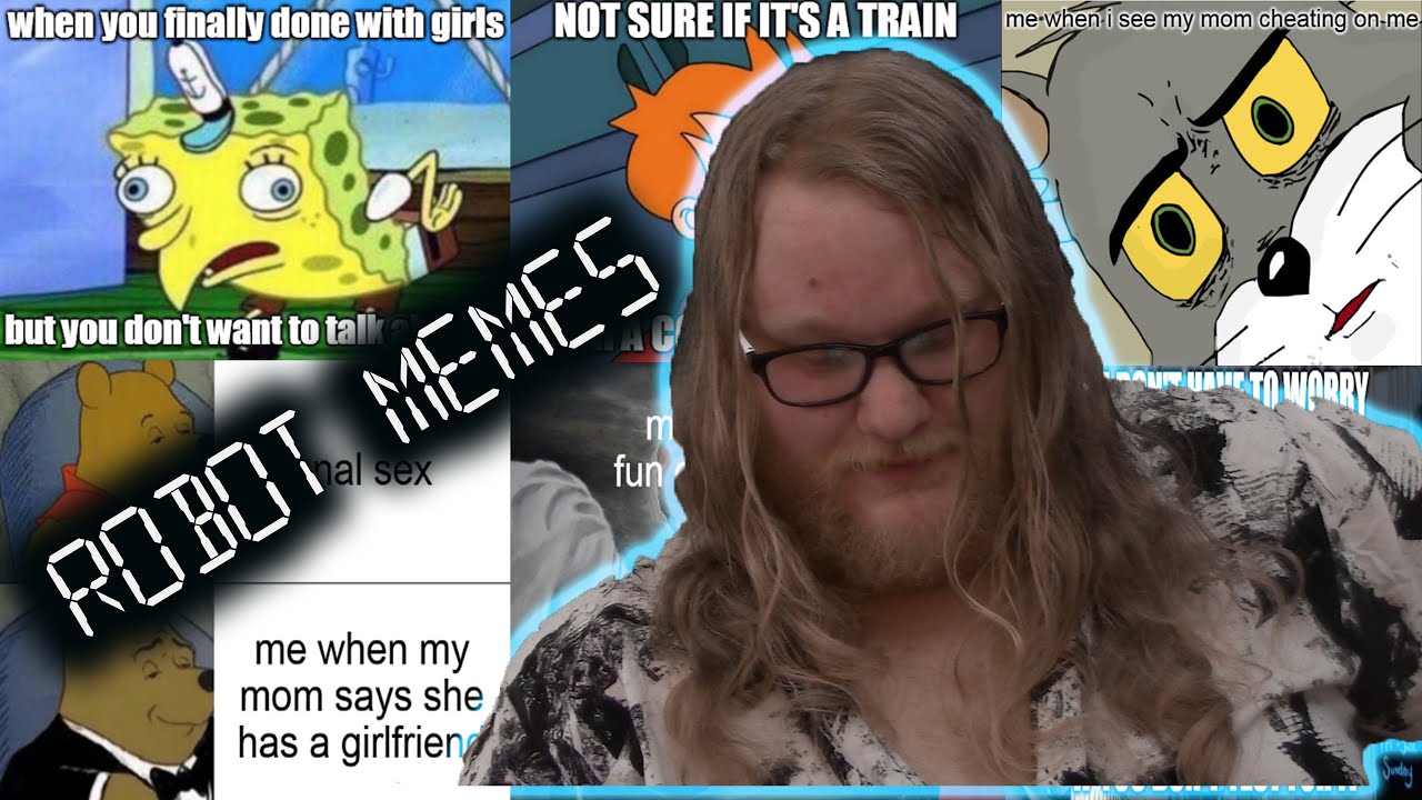 I made a robot make me memes, and this was the result