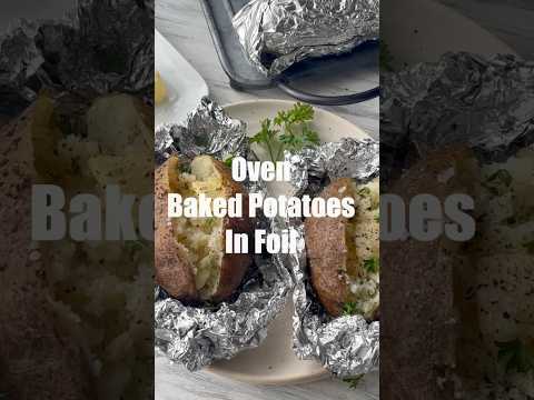 How To Make Oven Baked Potatoes In Foil