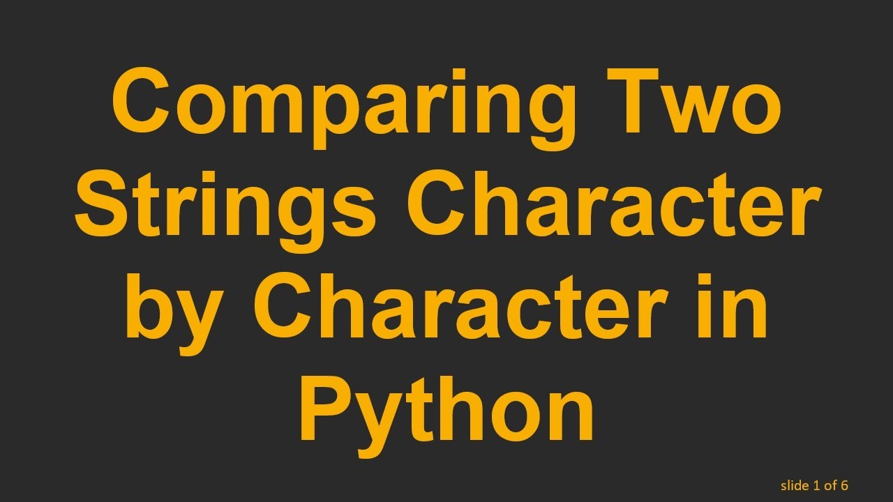 Comparing Two Strings Character by Character in Python