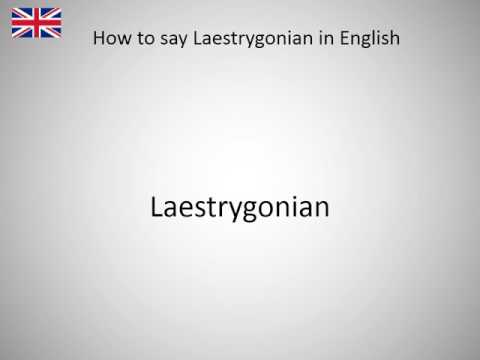 How to say Laestrygonian in English?