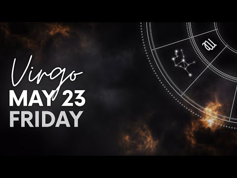Virgo - Daily Horoscope - May 23, 2025