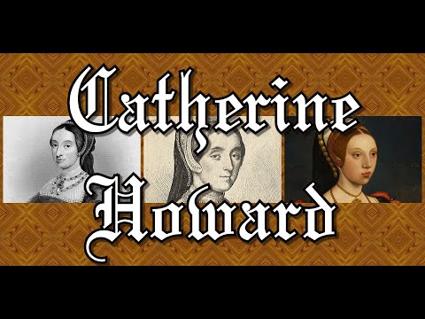 Catherine Howard fifth wife of Henry VIII updated and Narrated